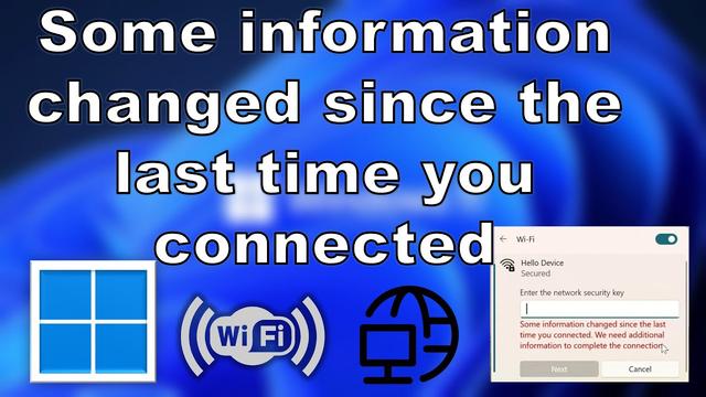 How to fix 'some information changed since' error when connecting Wi-Fi ...
