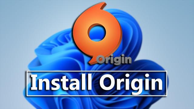 How to install Origin on Windows 11 PC: Step-by-step instructions
