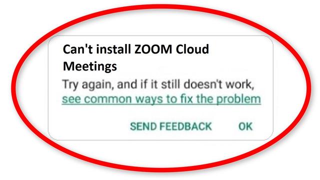 How To Fix Can’t Install Zoom Cloud Meetings Error On Android Device
