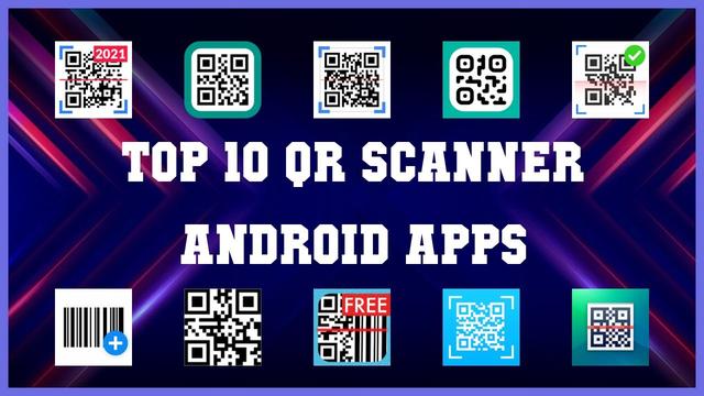Top 10 Barcode Scanner Apps for Android in 2023: Find the Best Scanner ...