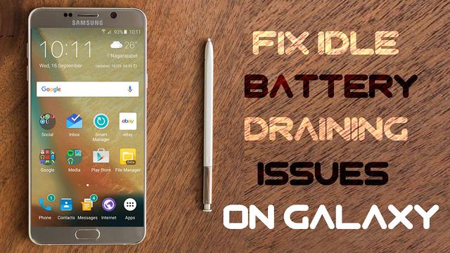 How to Fix Battery Drain Issue on Galaxy Note 5 and Other Power-related ...