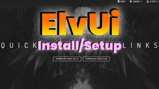How to install ElvUI in World of Warcraft? Change your interface!