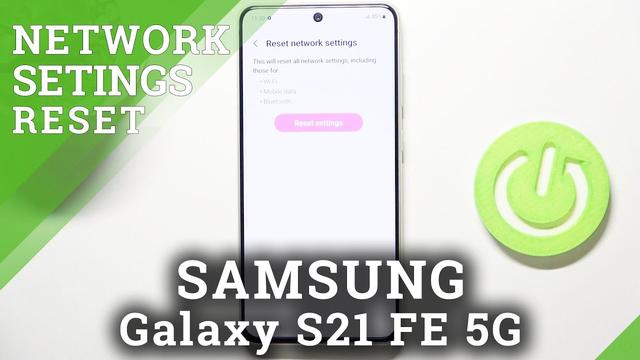 Reset Network Settings on Samsung Galaxy S21 - Restore Network Defaults