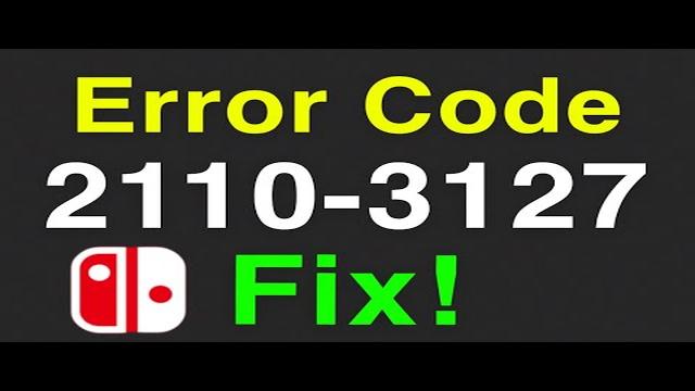 Solucionar el problema del código de error 2110-3127 de Nintendo Switch ...