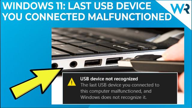 How to Fix 'The Last USB Device You Connected to This Computer ...