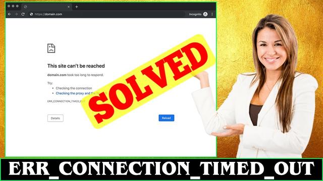 How to fix err_connection_timed_out in Windows: detailed guide