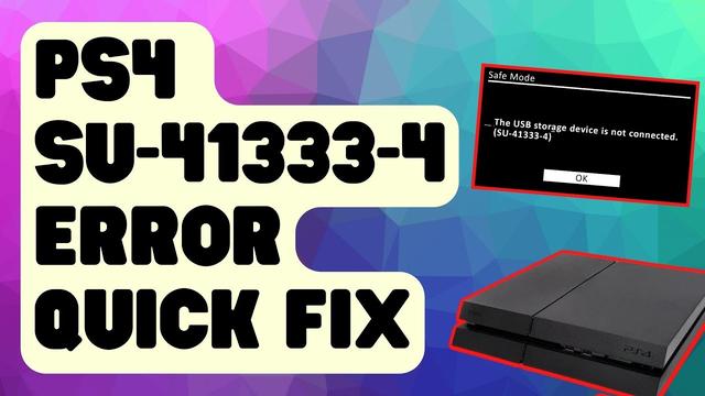 PS4 SU-41333-4 Error Fix: Update Issues Solved in 2023!