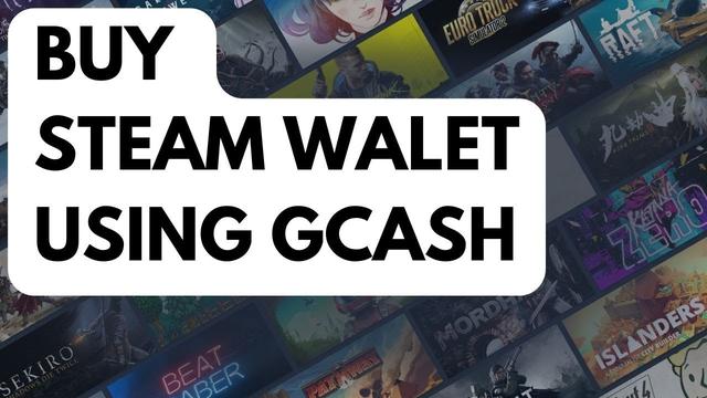 Step-by-Step Guide: Buy Steam Wallet Using GCash in 2023 | Updated Tutorial