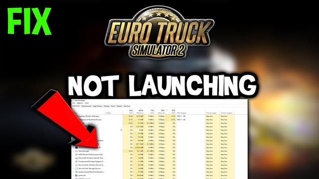 How to Troubleshoot and Fix Euro Truck Simulator 2 Launching Issues