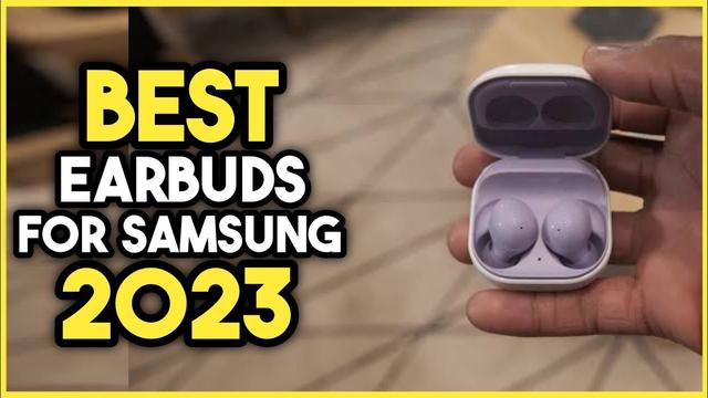 Discover the Top 9 Wireless Earbuds for Galaxy S22 in 2023