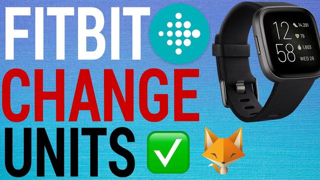 Step-by-Step Guide: Changing Units of Measurement on a Fitbit Device
