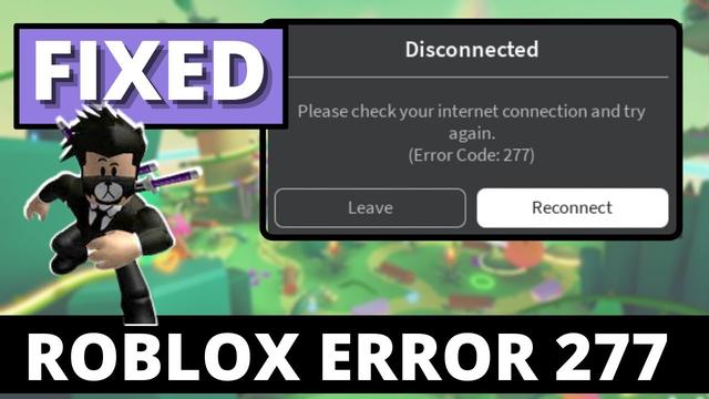 Roblox error code 277: solve the problem and return to creativity