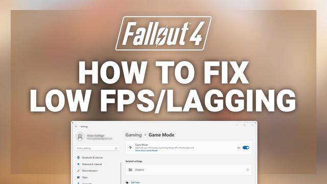 Oprava Fallout 4 Low FPS: užitečné tipy a triky