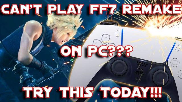 How to Play Final Fantasy 7 Remake with the PS4 or PS5 Controller on PC ...