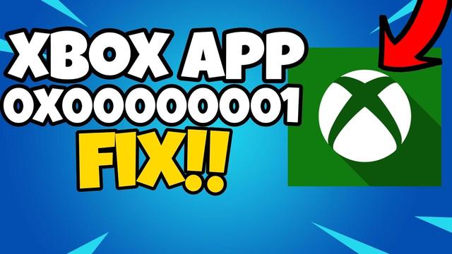 How To Fix Xbox App 0x00000001 Error | NEW & Updated 2023