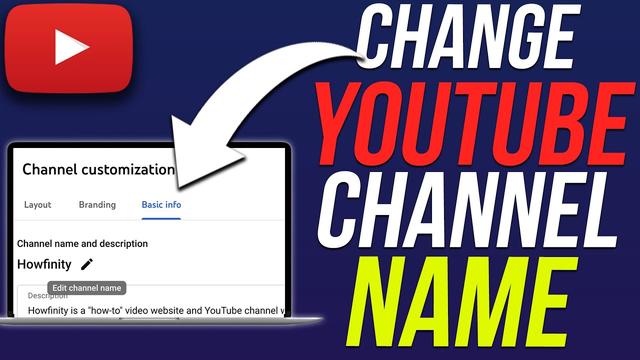 How to change the name of your YouTube channel: step-by-step guide